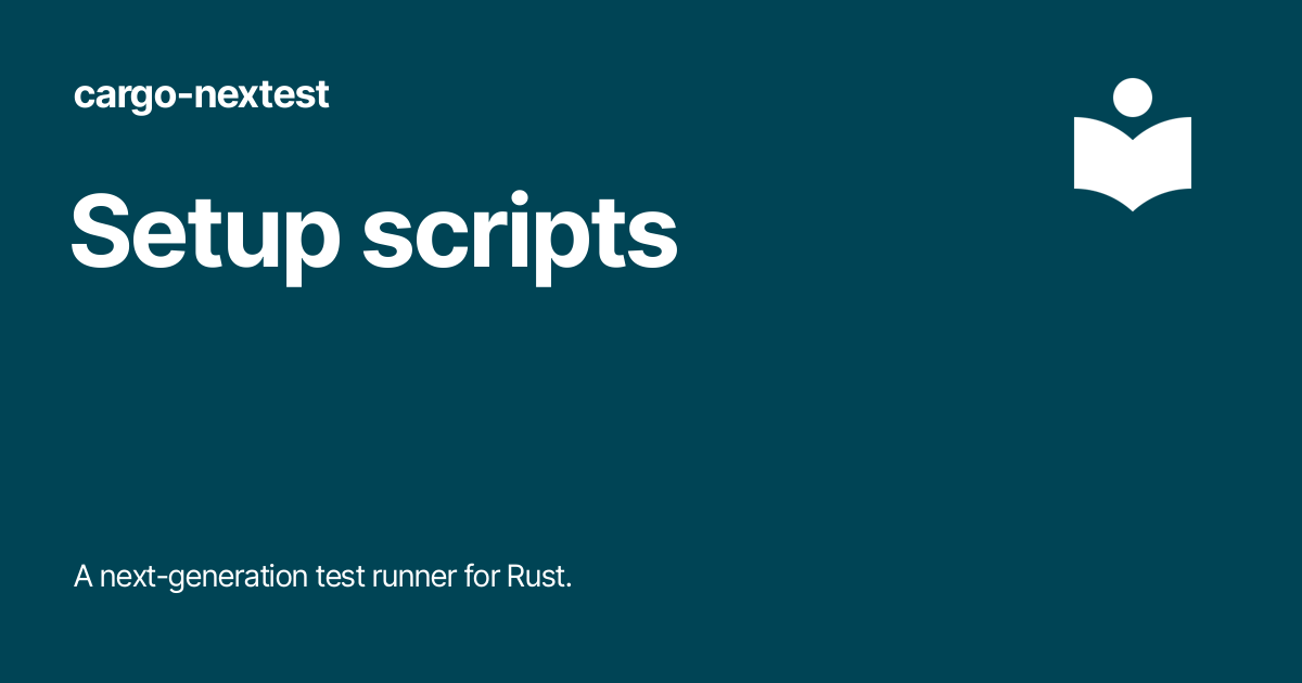 Setup Scripts Cargo Nextest 