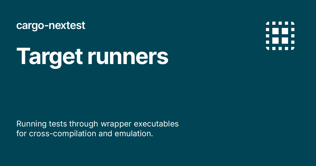 Target runners - cargo-nextest